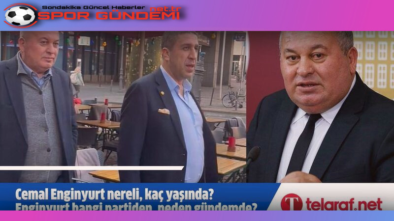 Cemal Enginyurt nereli, kaç yaşında? Cemal Enginyurt hangi partiden ...